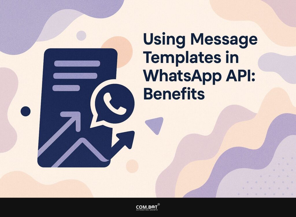 How to Create a WhatsApp AI Chatbot? Step-by-Step Guide - Com.Bot Blog